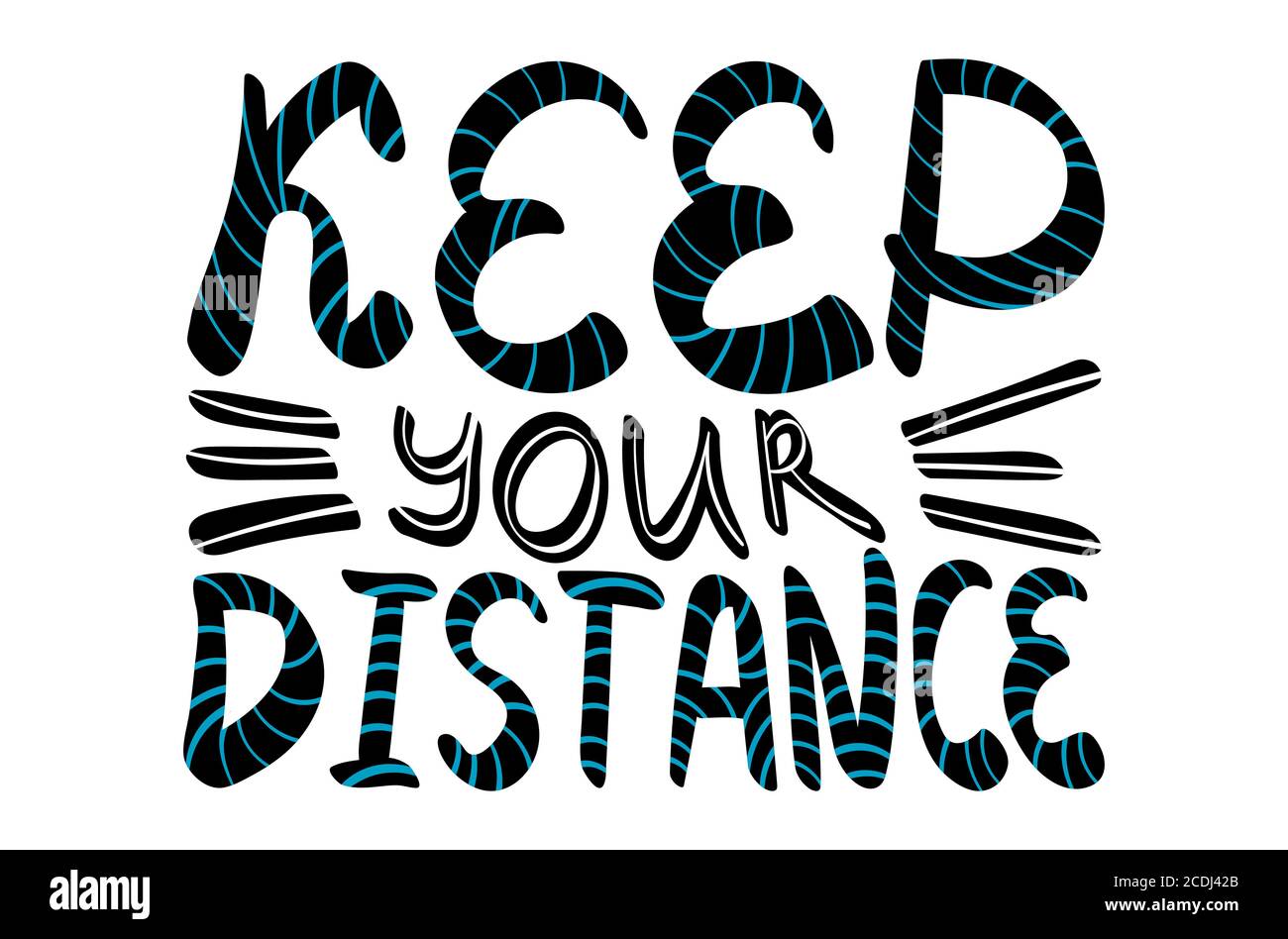 Keep your distance lettering on white background. Pandemic decorative ...