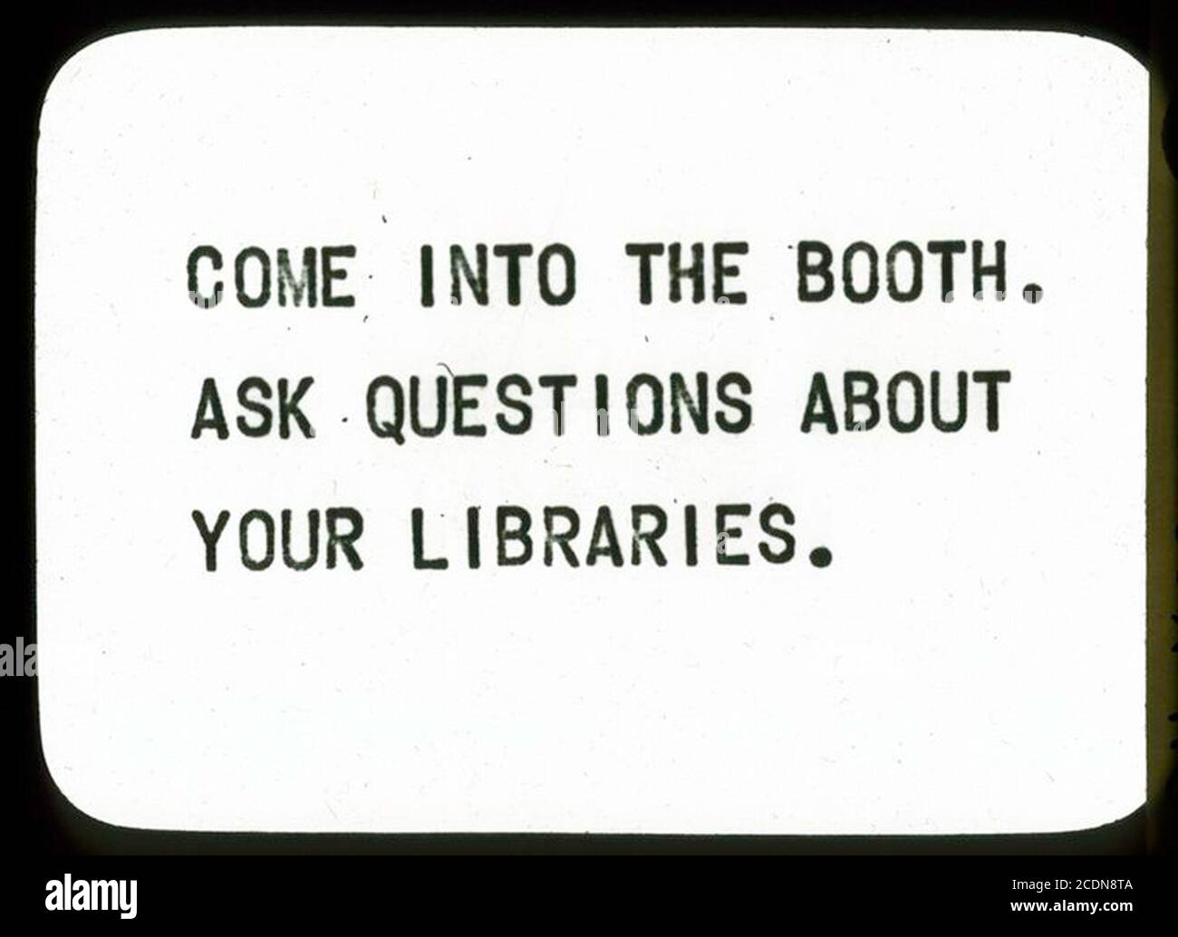Come in to the Booth. Asks Questions About Your Libraries Stock Photo ...