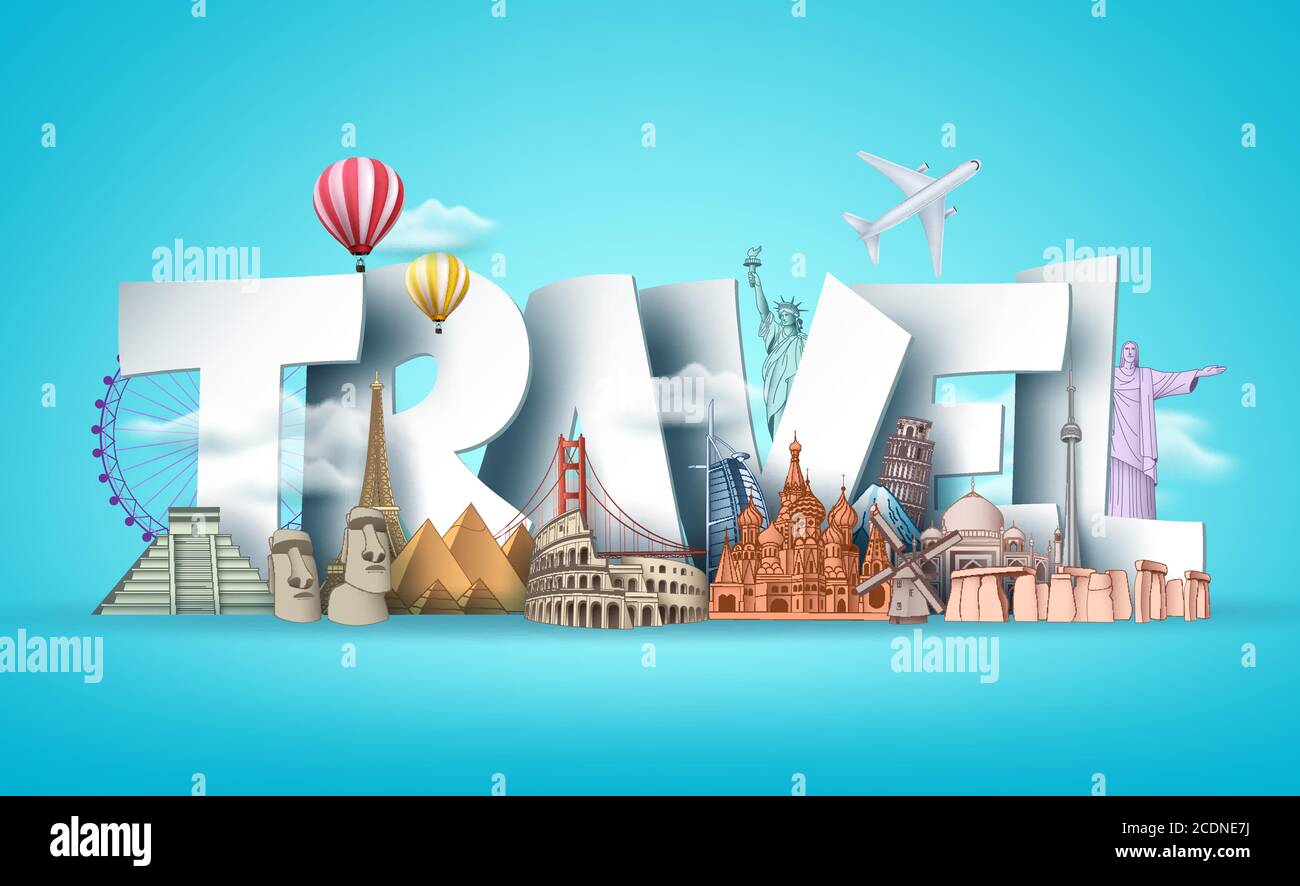 Travel 3d text vector design. Travel the world in famous landmarks and ...