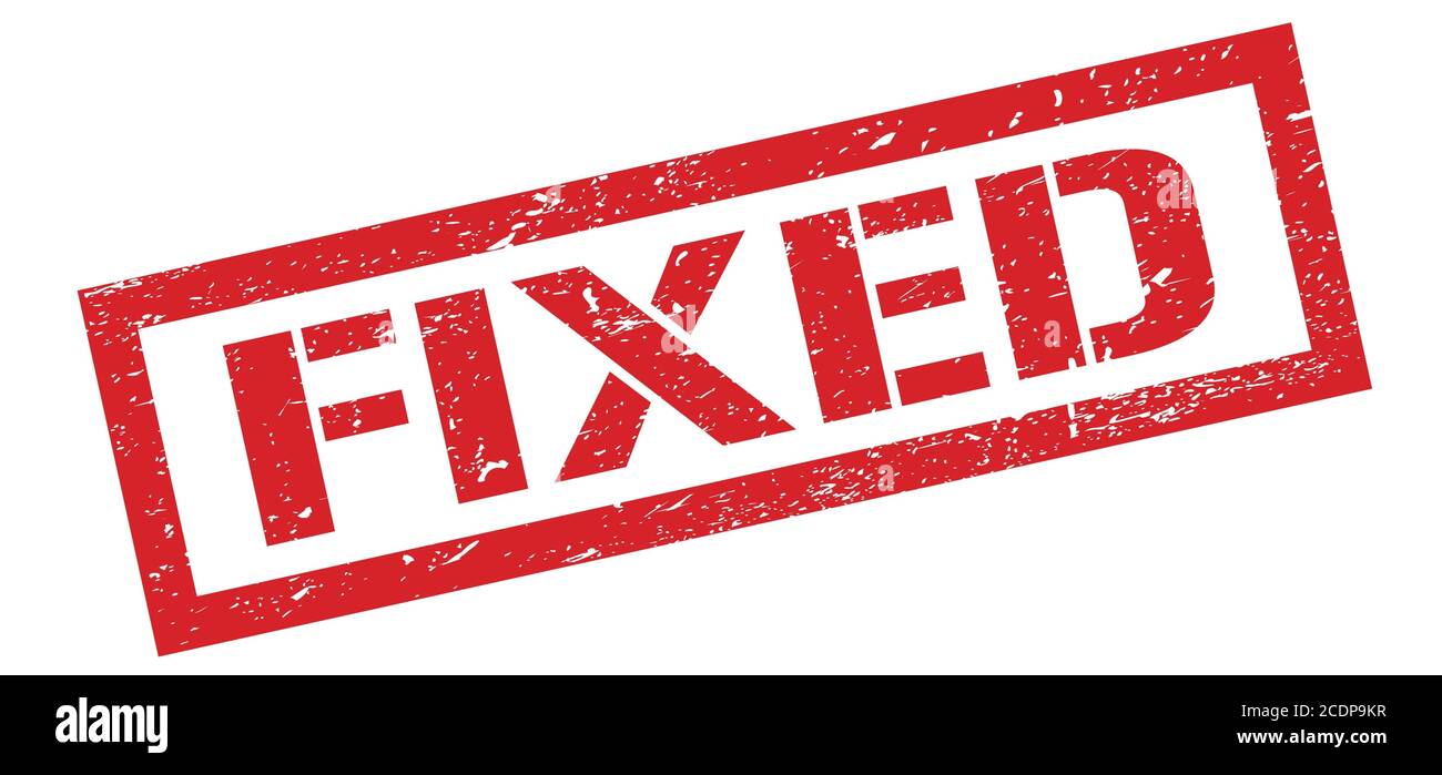 FIXED red grungy rectangle stamp sign Stock Photo - Alamy