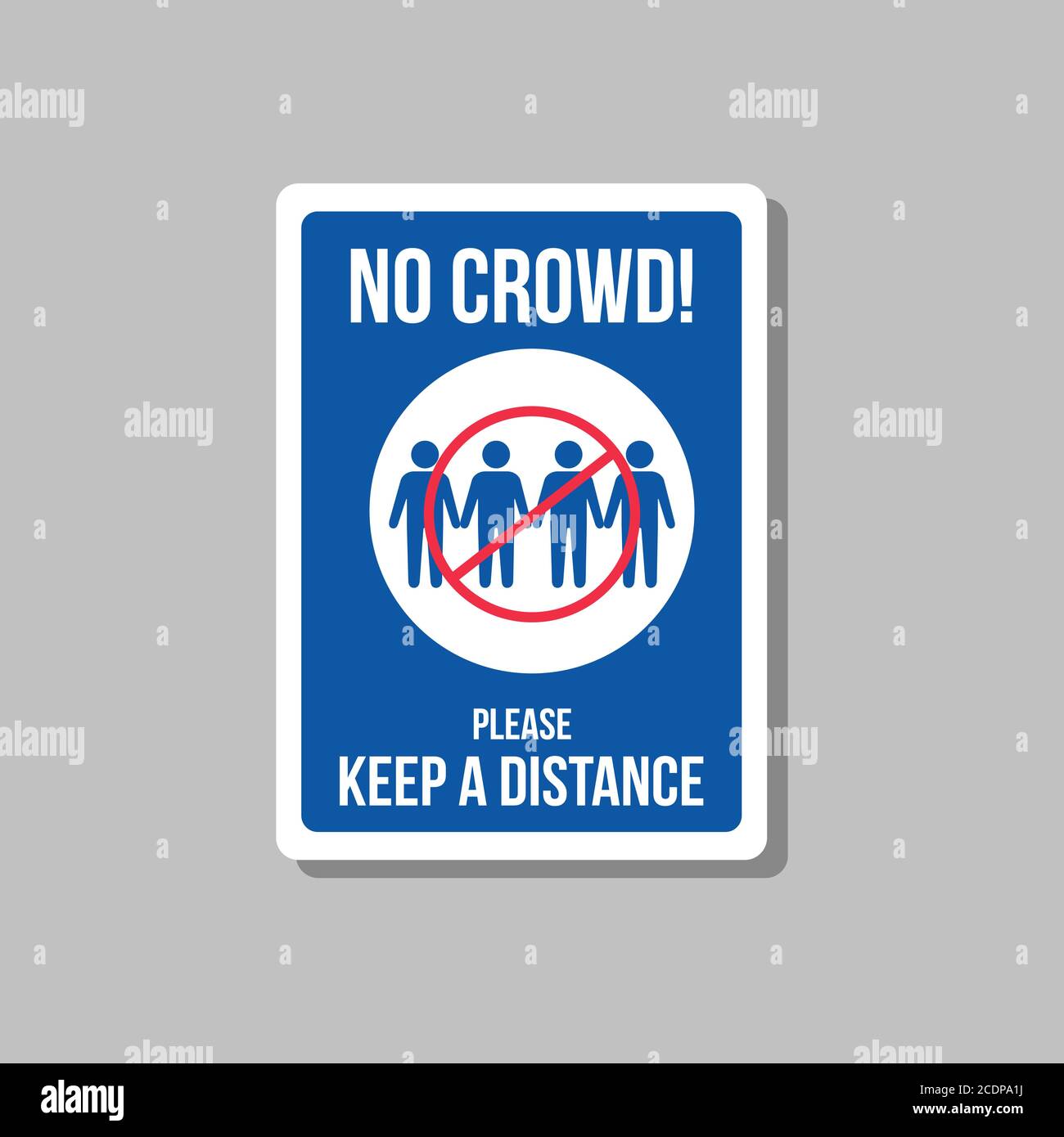 no crowd of people sign, do not crowd, keep distance. social distancing ...
