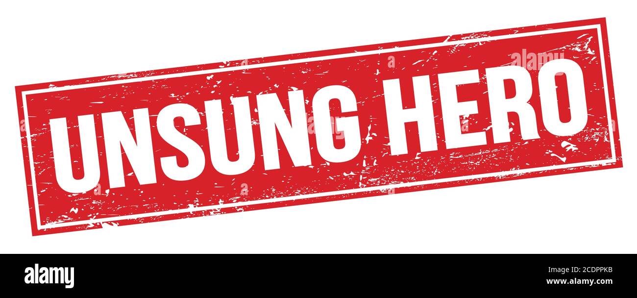 Unsung hero word hi-res stock photography and images - Alamy