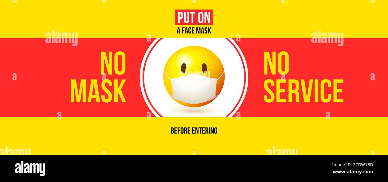 No mask no services. Warning sign with emoji face in mask. Put on a ...
