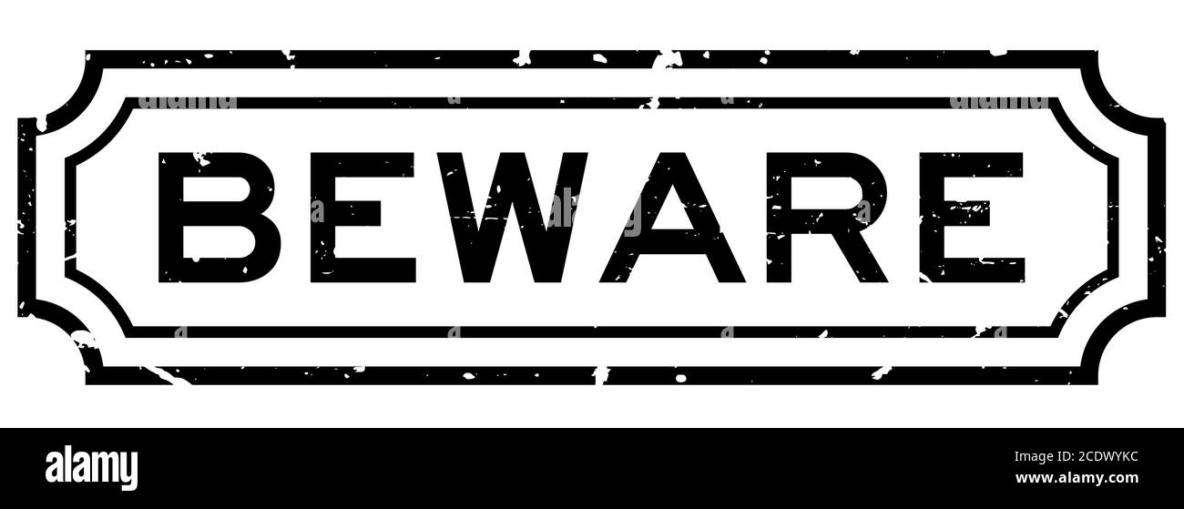 Grunge black beware word rubber business seal stamp on white background ...