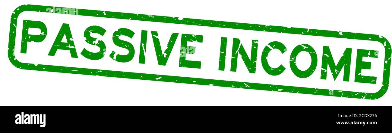 Grunge green passive income word square rubber seal stamp on white ...