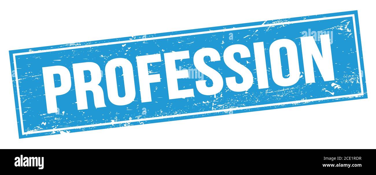 PROFESSION text on blue grungy rectangle stamp sign Stock Photo - Alamy