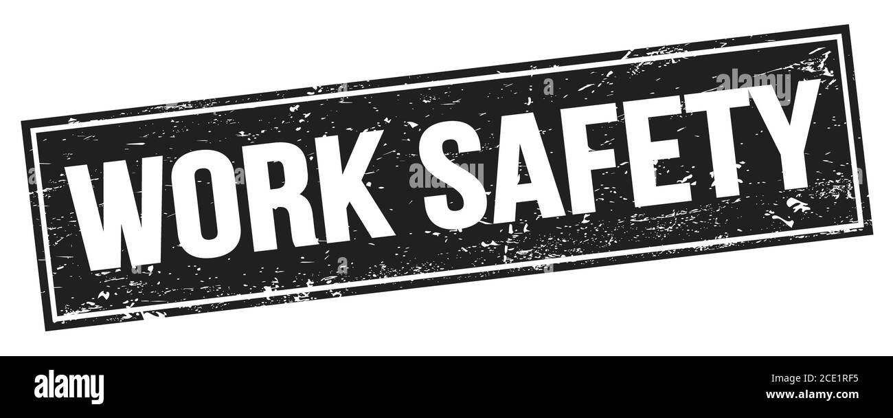 WORK SAFETY text on black grungy rectangle stamp sign Stock Photo - Alamy