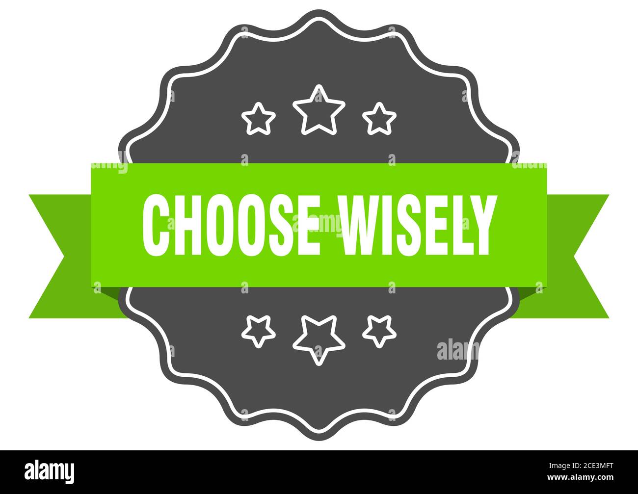 choose wisely label. choose wisely isolated seal. Retro sticker sign ...