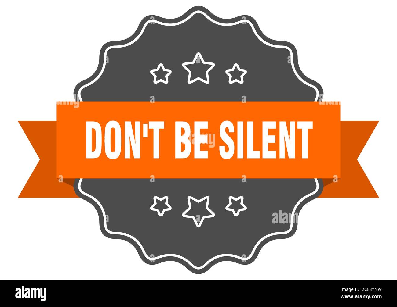 don't be silent label. don't be silent isolated seal. Retro sticker ...