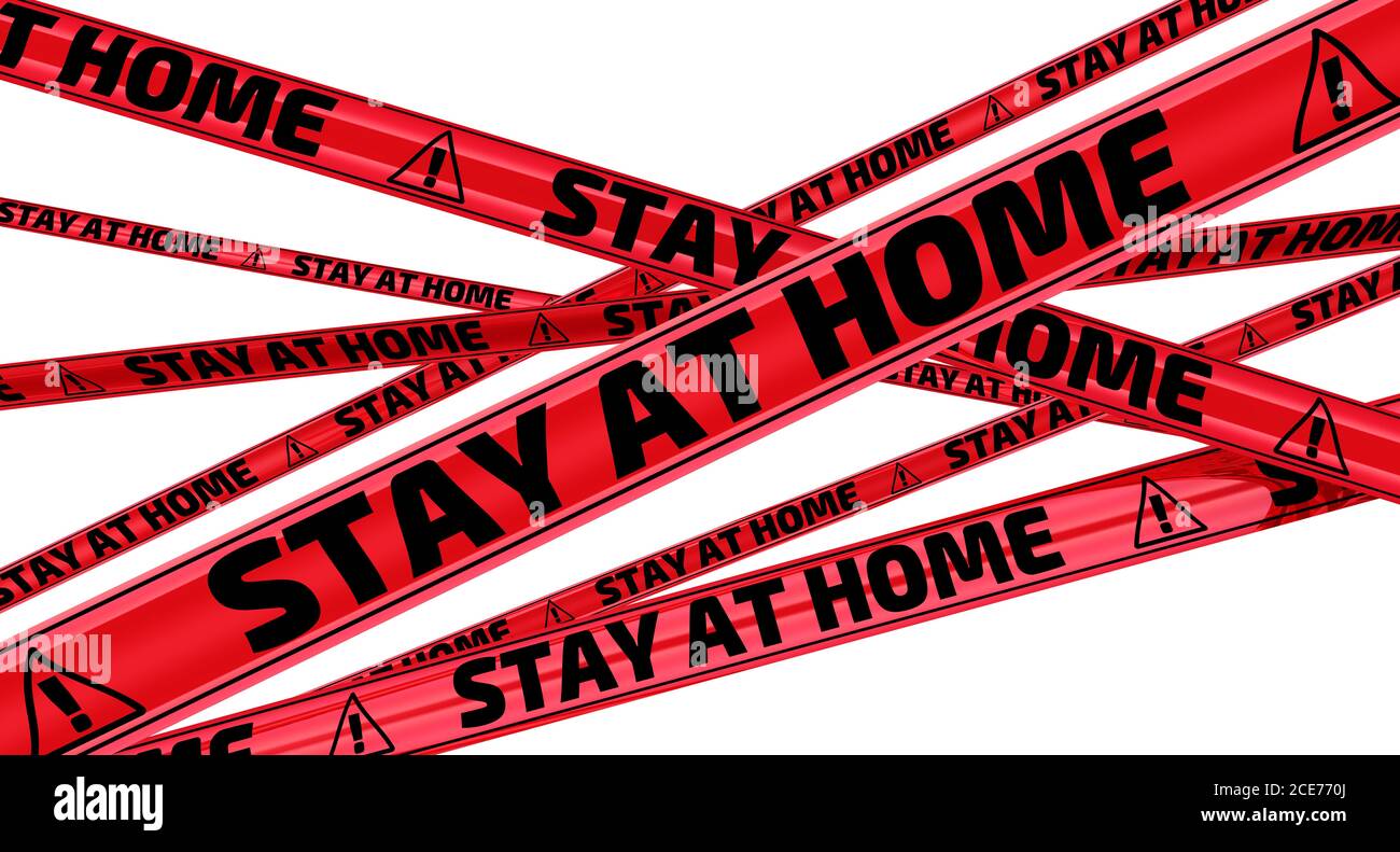Stay at home. Red warning tapes with black text STAY AT HOME! Isolated ...