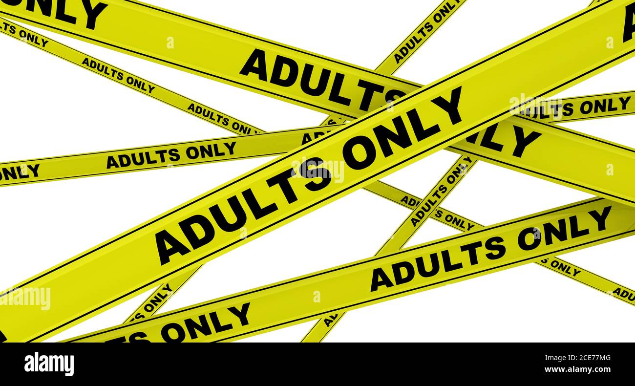 Adults only. Yellow warning tapes with black text ADULTS ONLY. Isolated ...