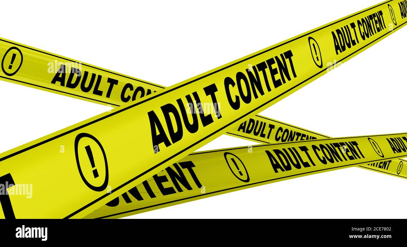 Adult content. Yellow warning tapes with black text ADULT CONTENT ...