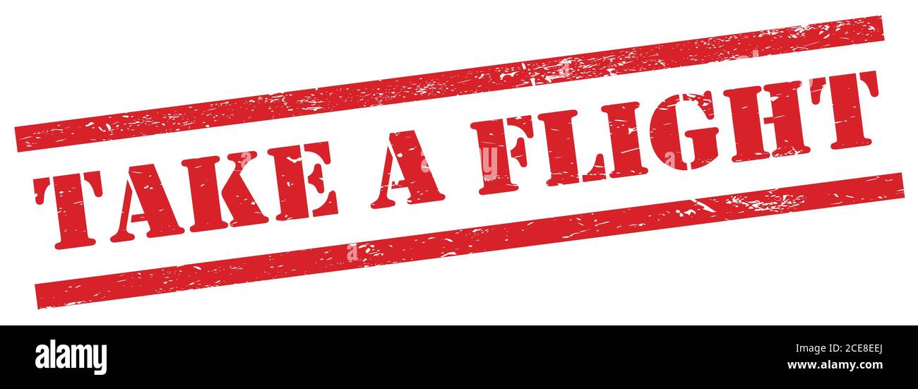 TAKE A FLIGHT text on red grungy rectangle stamp Stock Photo - Alamy