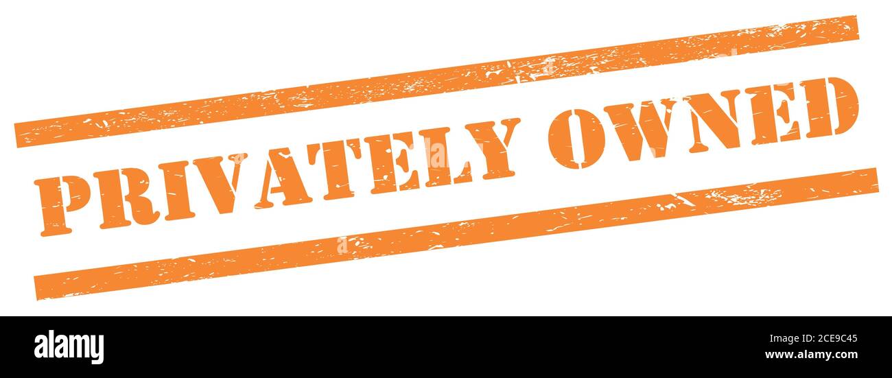 Privately owned word hi-res stock photography and images - Alamy