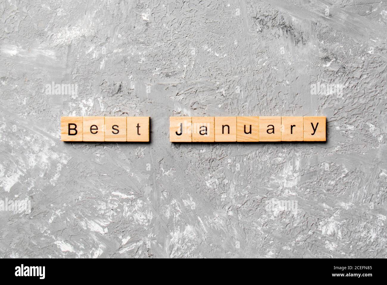 best january word written on wood block. best january text on table ...