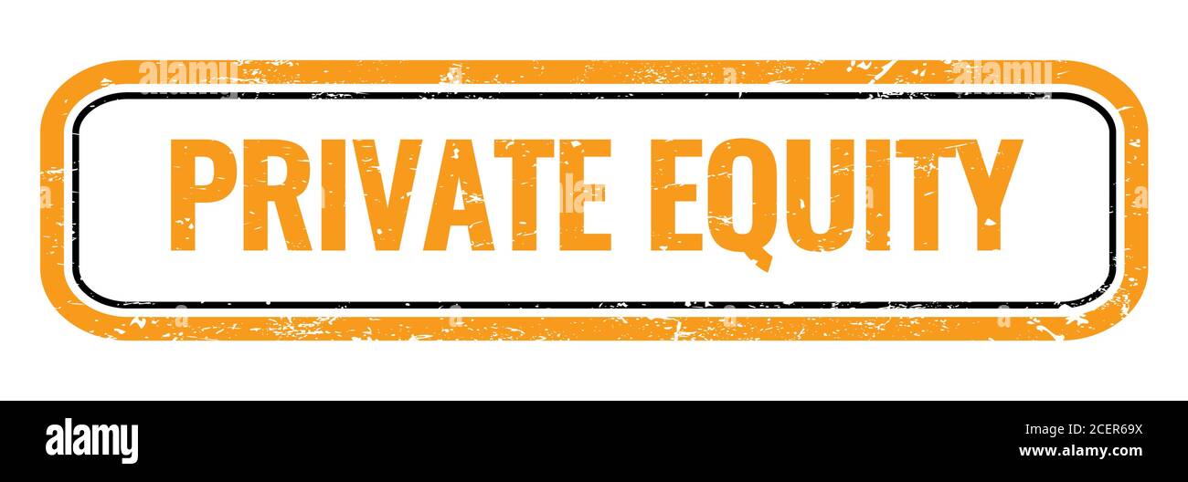 PRIVATE EQUITY orange grungy rectangle stamp sign Stock Photo - Alamy