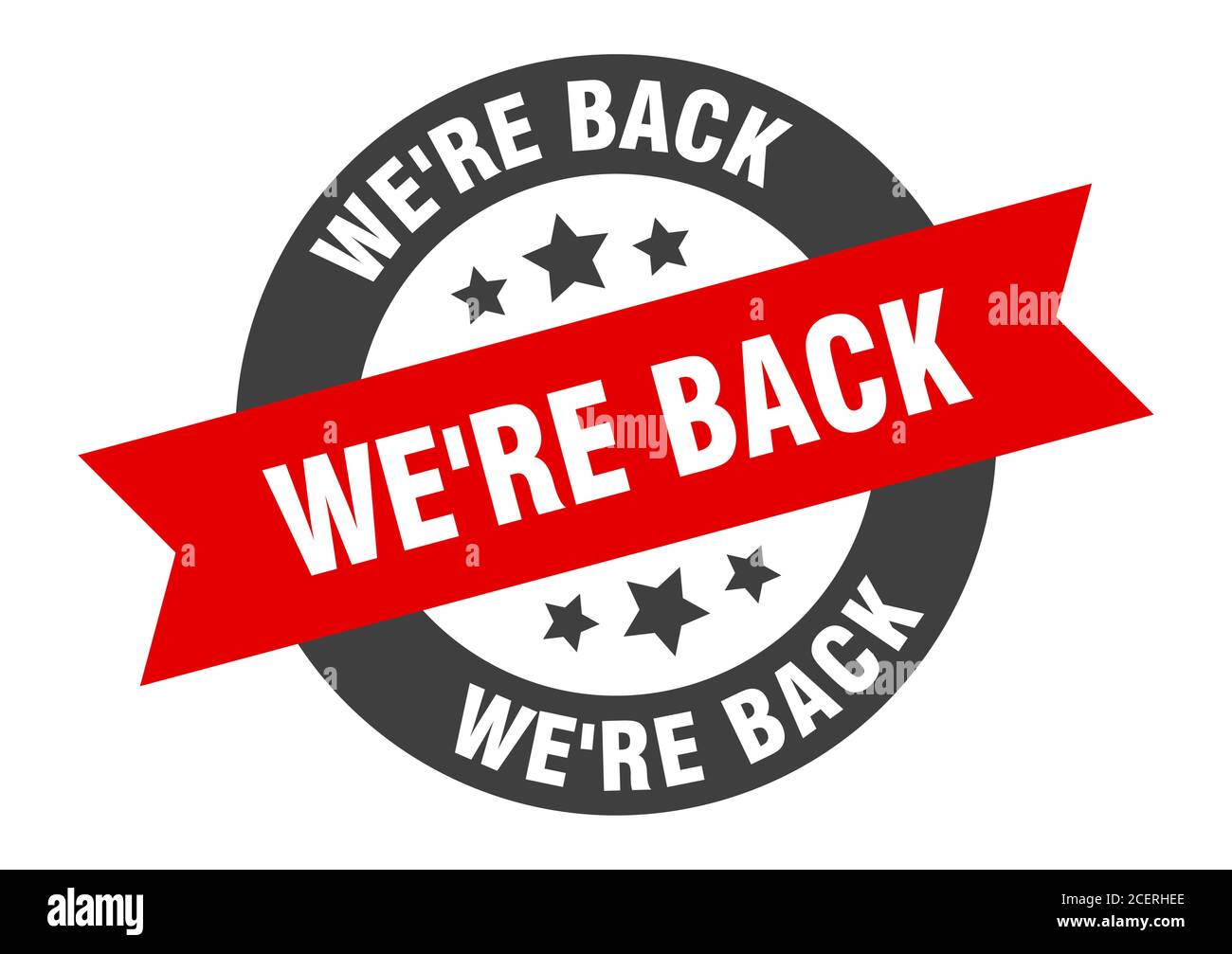 we're back sign. round isolated sticker. ribbon tag Stock Vector Image ...