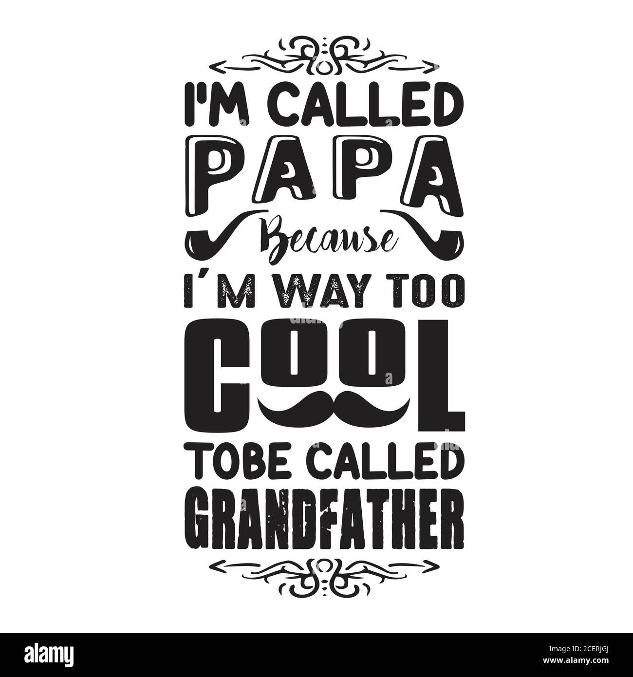 Father Day Quote and Saying good for poster. I am called papa because I ...