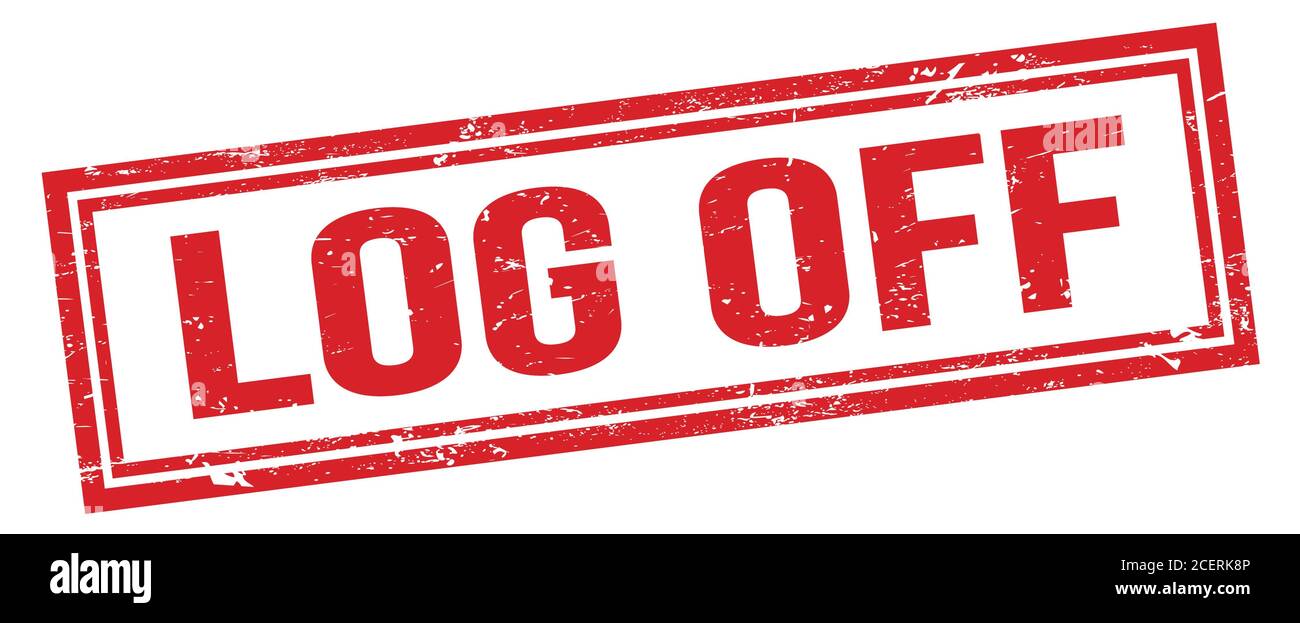 LOG OFF red grungy rectangle stamp sign Stock Photo - Alamy