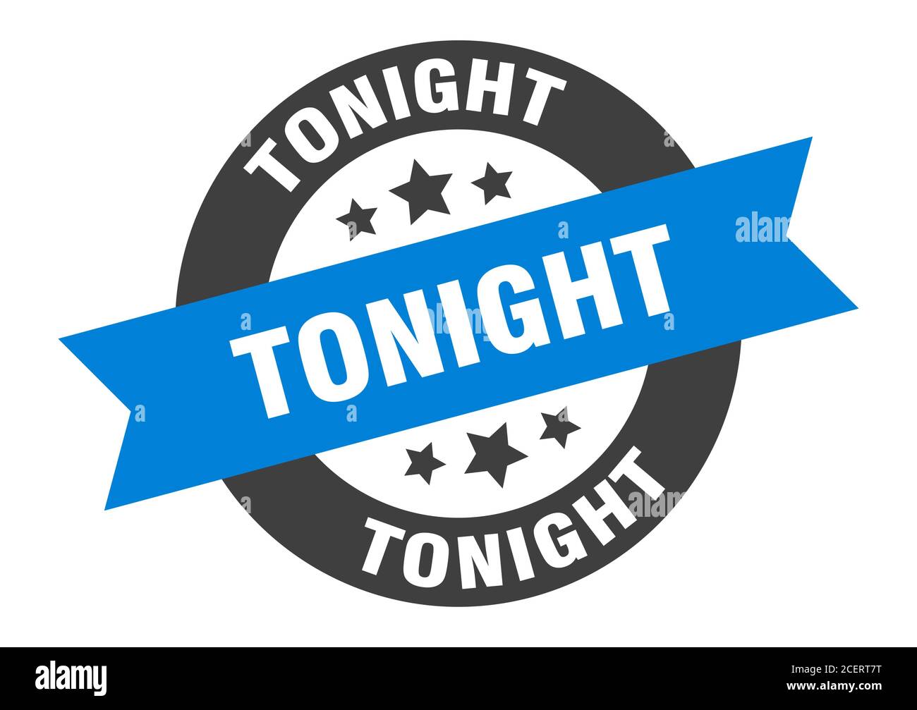 tonight sign. round isolated sticker. ribbon tag Stock Vector Image ...