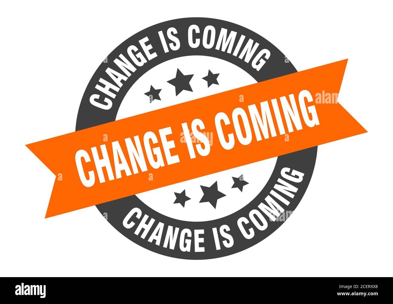 Change is coming seal hi-res stock photography and images - Alamy