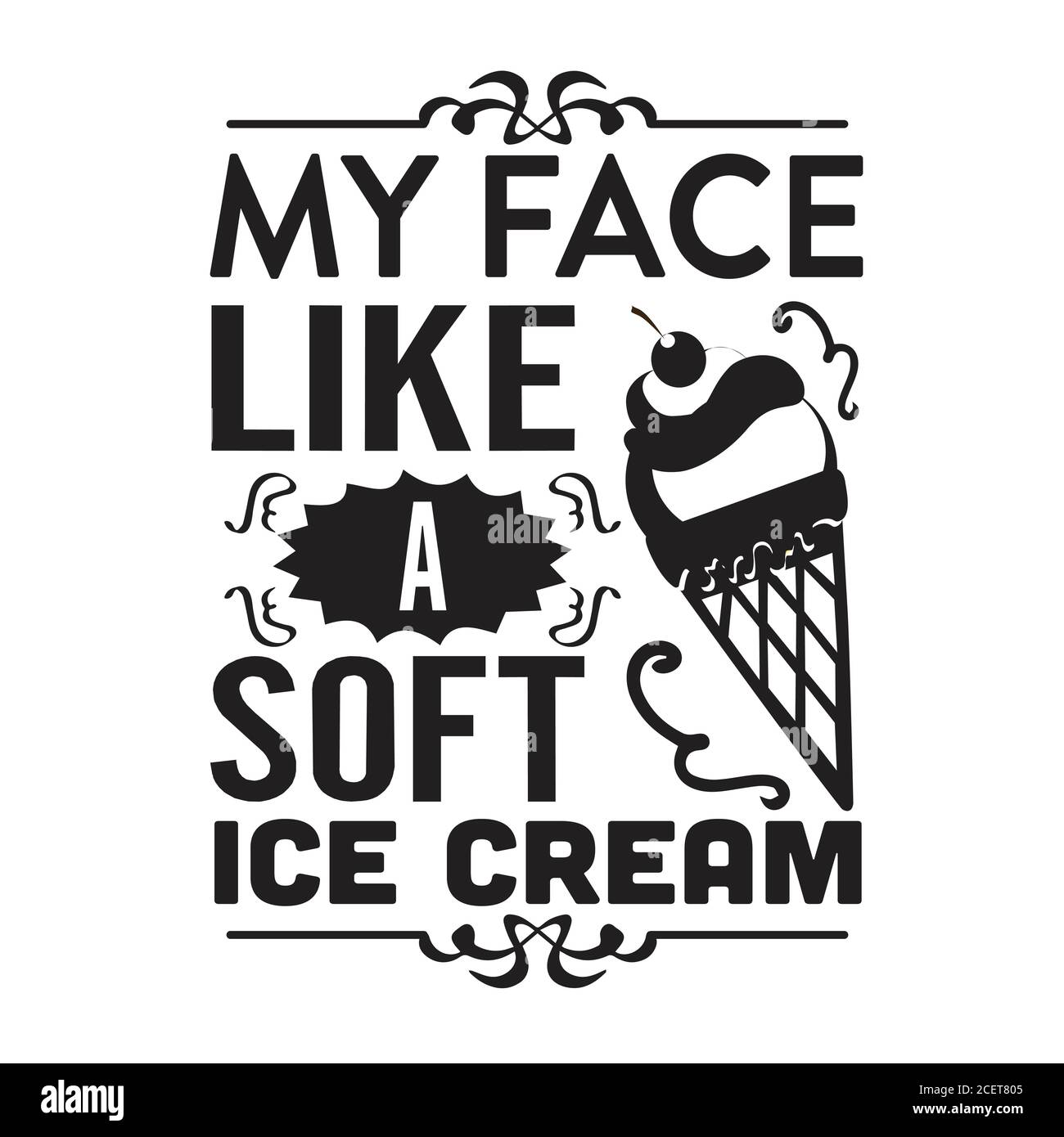 Ice Cream Quote and Saying good for poster. My face like a soft Ice ...