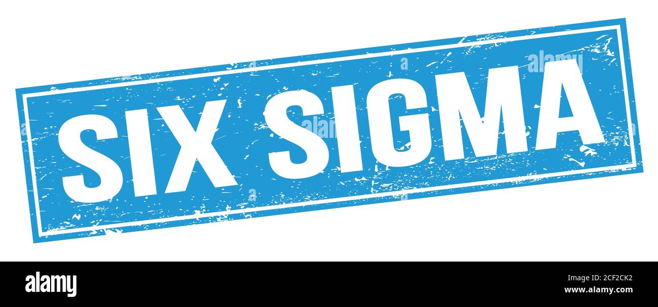 SIX SIGMA text on blue grungy rectangle stamp sign Stock Photo - Alamy