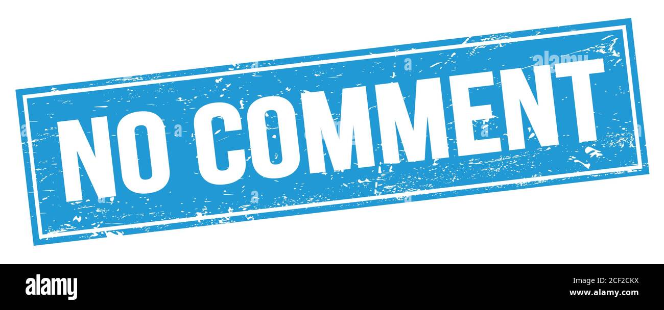 No comment stamp hi-res stock photography and images - Alamy
