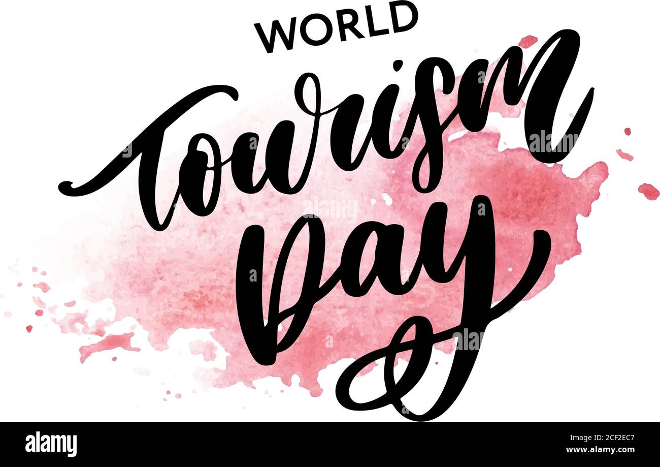 Beautiful lettering for tourism day. World Tourism Day Stock Vector ...