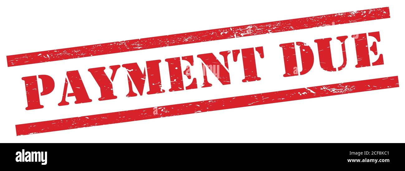 PAYMENT DUE text on red grungy rectangle stamp Stock Photo - Alamy