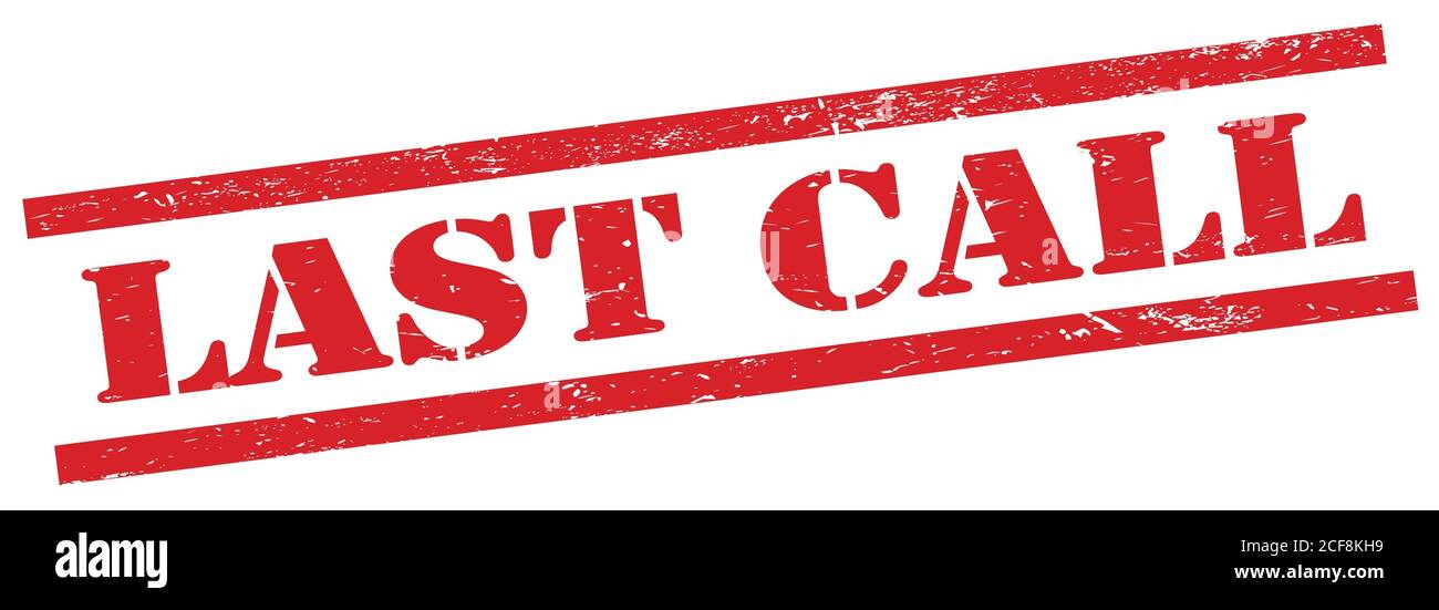 Last call stamp hi-res stock photography and images - Alamy