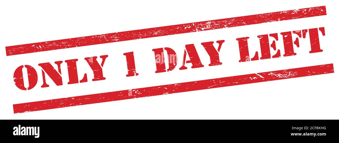 1 day left text hi-res stock photography and images - Alamy