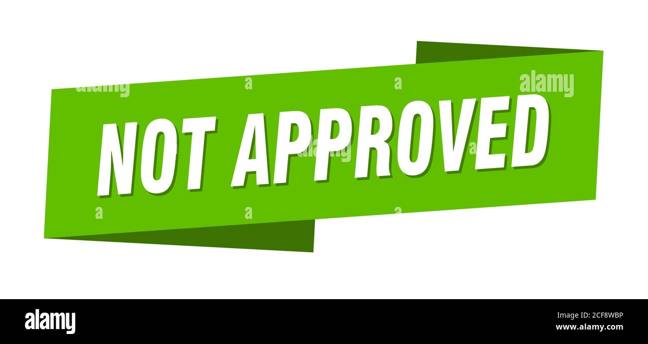 not approved banner template. ribbon label sticker. sign Stock Vector ...
