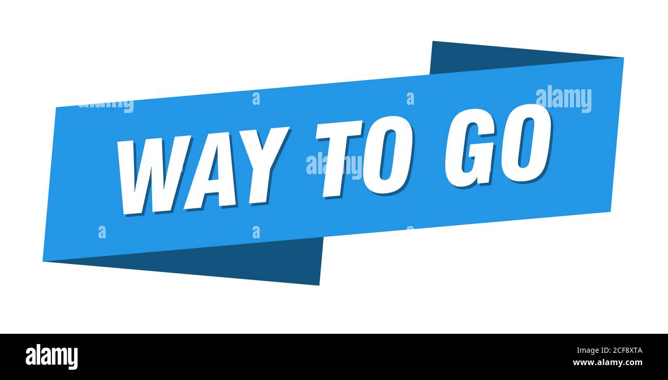 way to go banner template. ribbon label sticker. sign Stock Vector ...