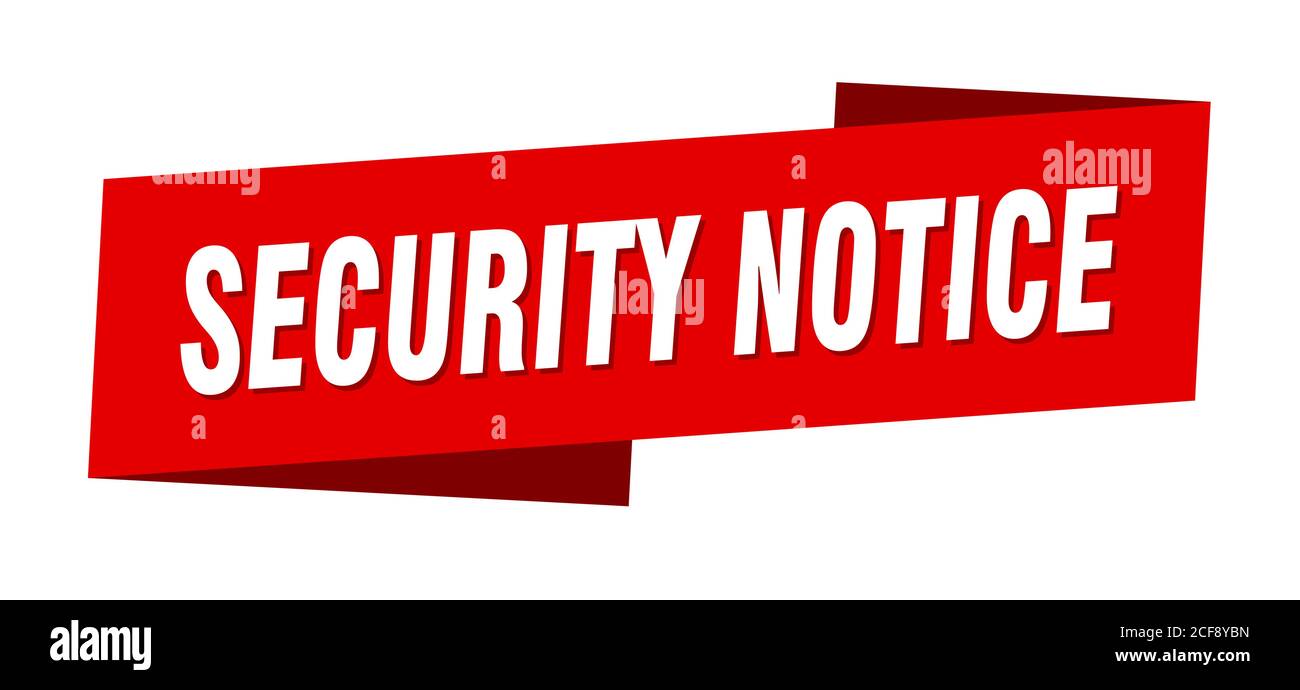 security notice banner template. ribbon label sticker. sign Stock ...