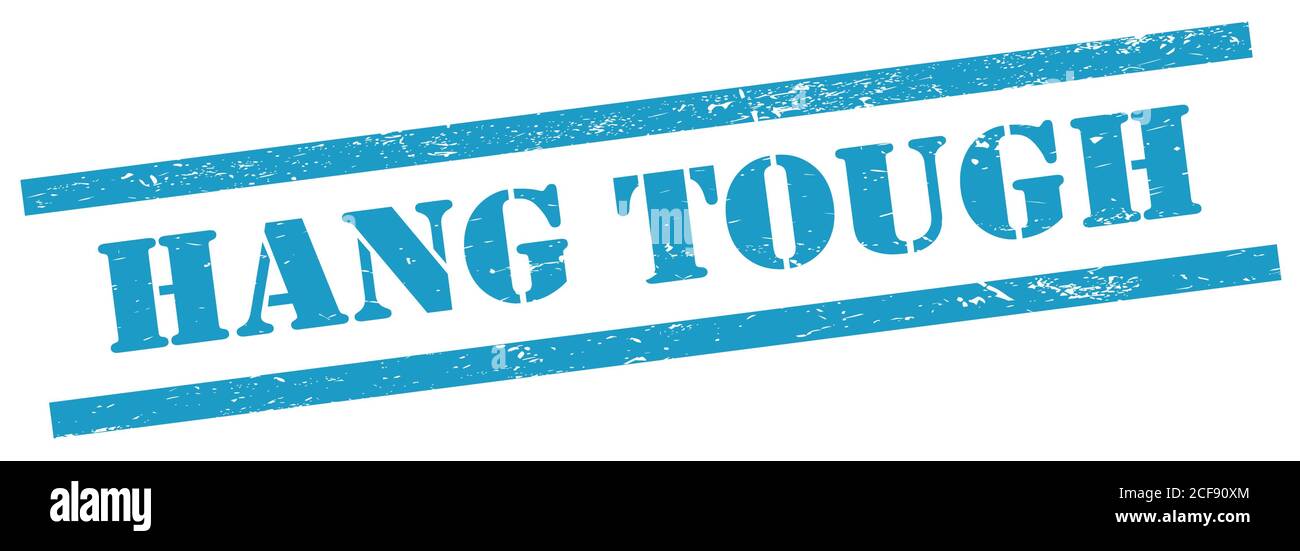 Hang tough stamp hi-res stock photography and images - Alamy