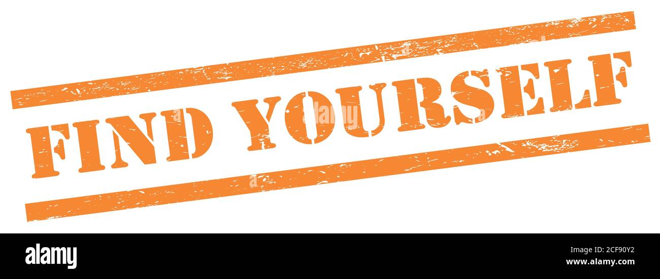 FIND YOURSELF text on orange grungy rectangle stamp Stock Photo - Alamy