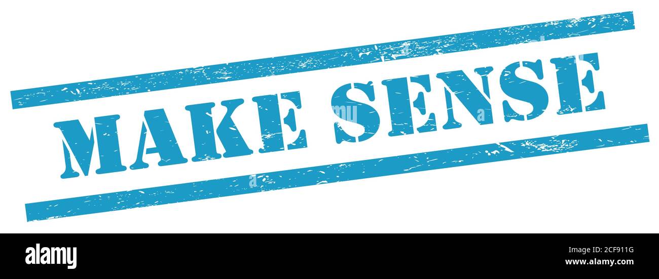 MAKE SENSE text on blue grungy rectangle stamp Stock Photo - Alamy