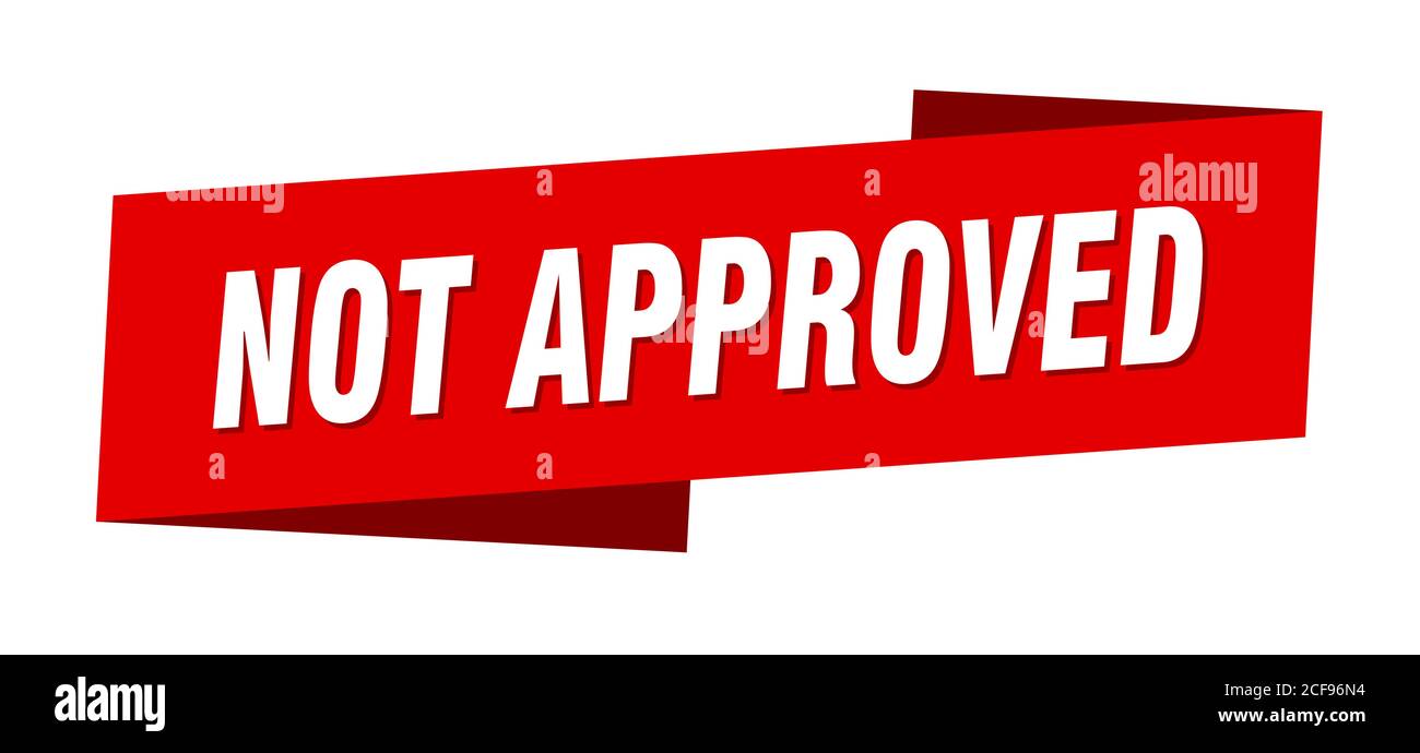 not approved banner template. ribbon label sticker. sign Stock Vector ...