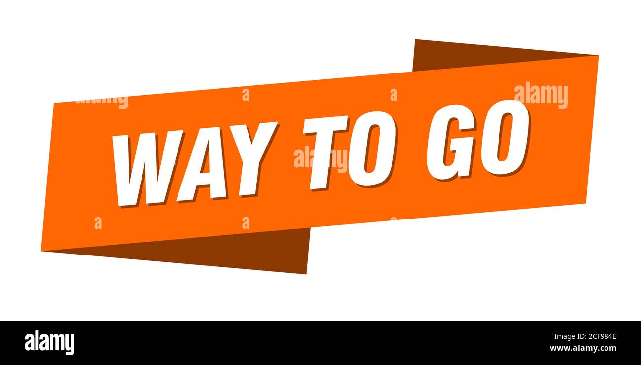 way to go banner template. ribbon label sticker. sign Stock Vector ...