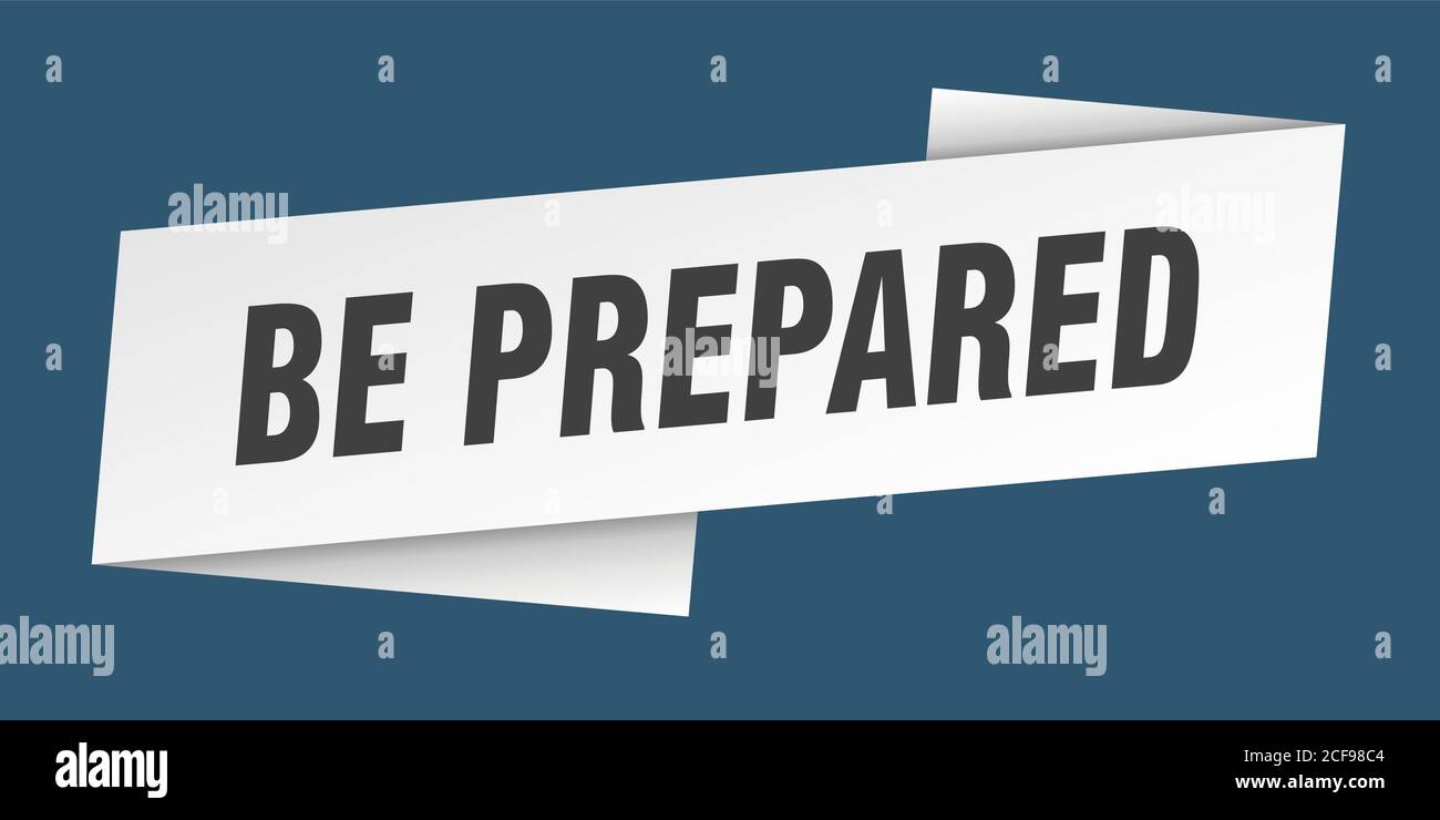 be prepared banner template. ribbon label sticker. sign Stock Vector ...