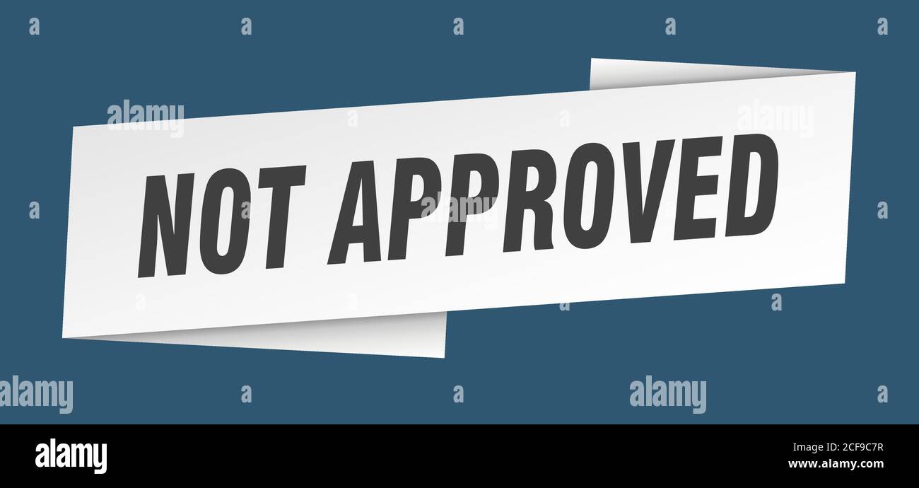 not approved banner template. ribbon label sticker. sign Stock Vector ...