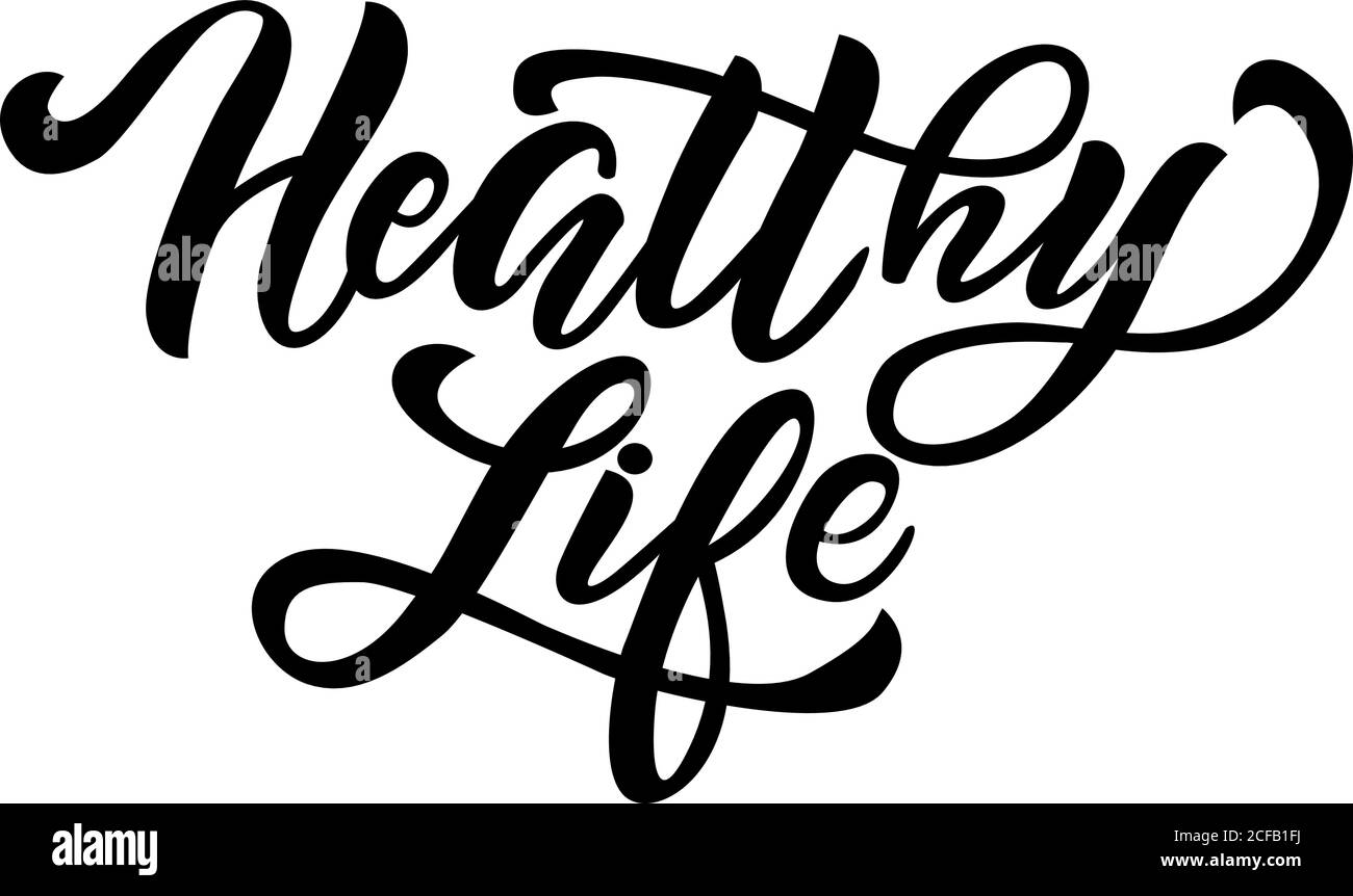 Healthy life - vector lettering on white background. For the design of ...