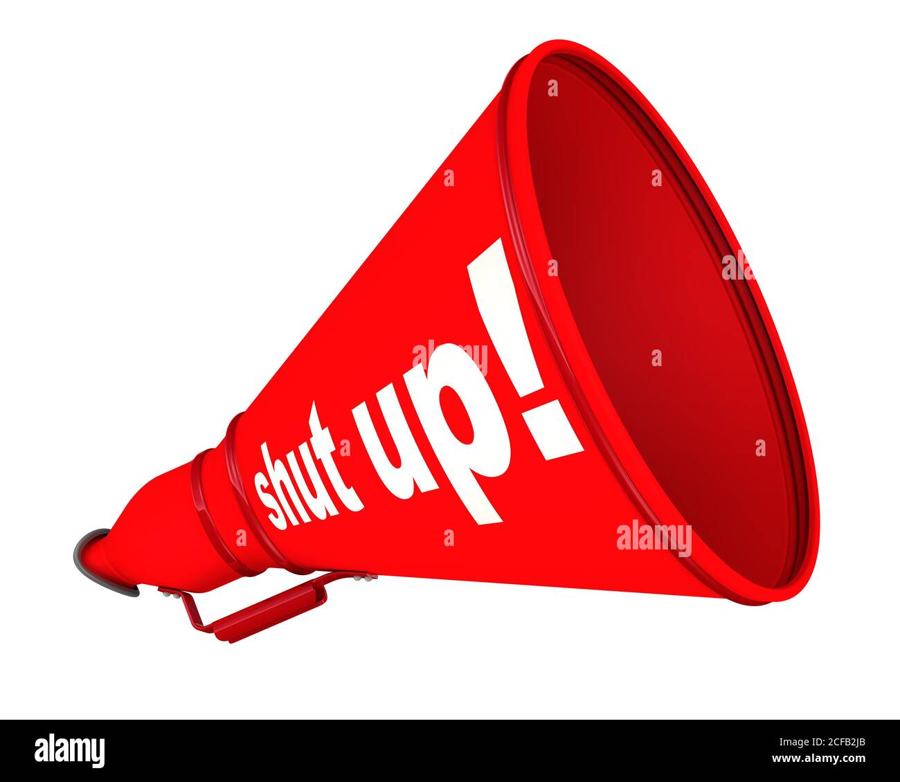Shut up! Red labeled megaphone. Red megaphone with white text SHUT UP ...