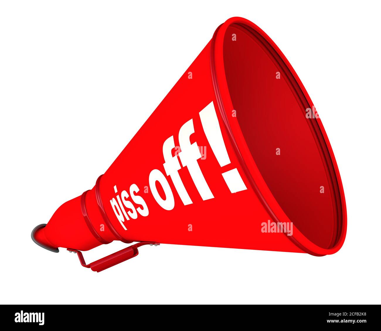 Piss off! Red labeled megaphone. One red horn labeled with white text ...