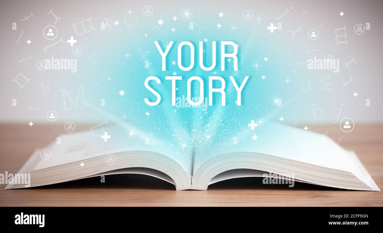 Open book with YOUR STORY inscription, social media concept Stock Photo ...
