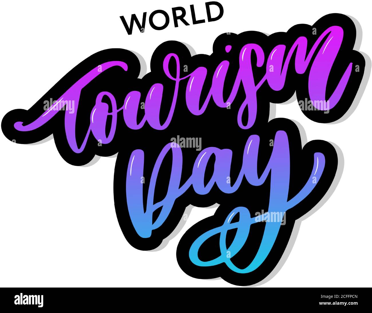 Beautiful lettering for tourism day. World Tourism Day Stock Vector ...