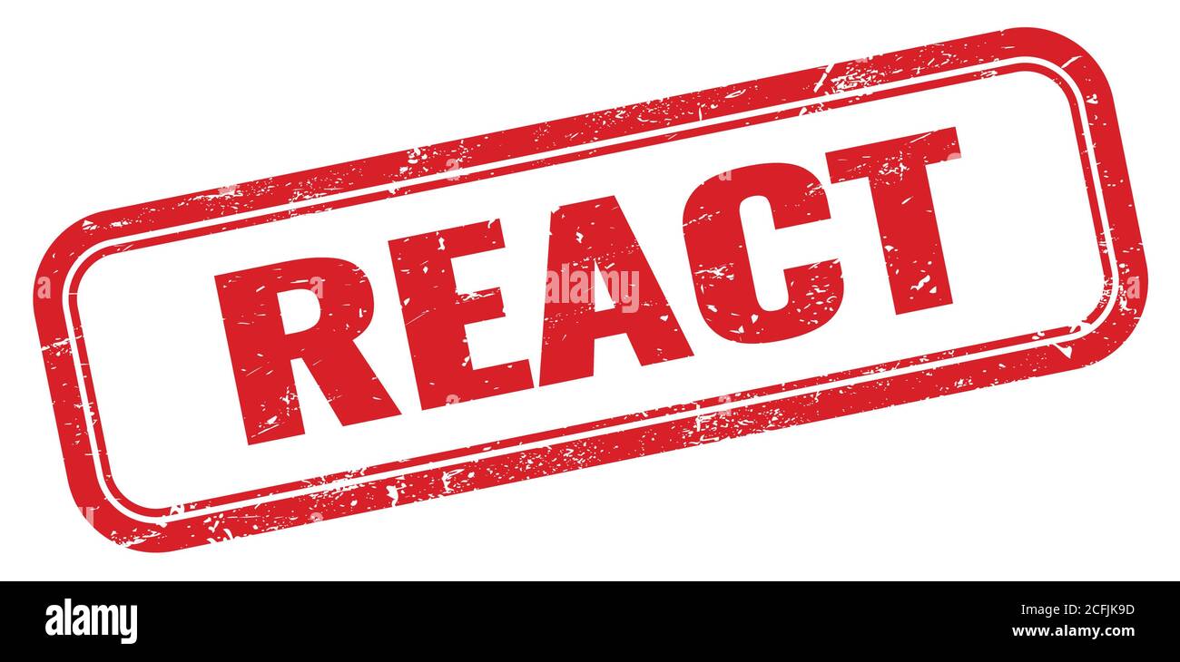 REACT red grungy rectangle stamp sign Stock Photo - Alamy