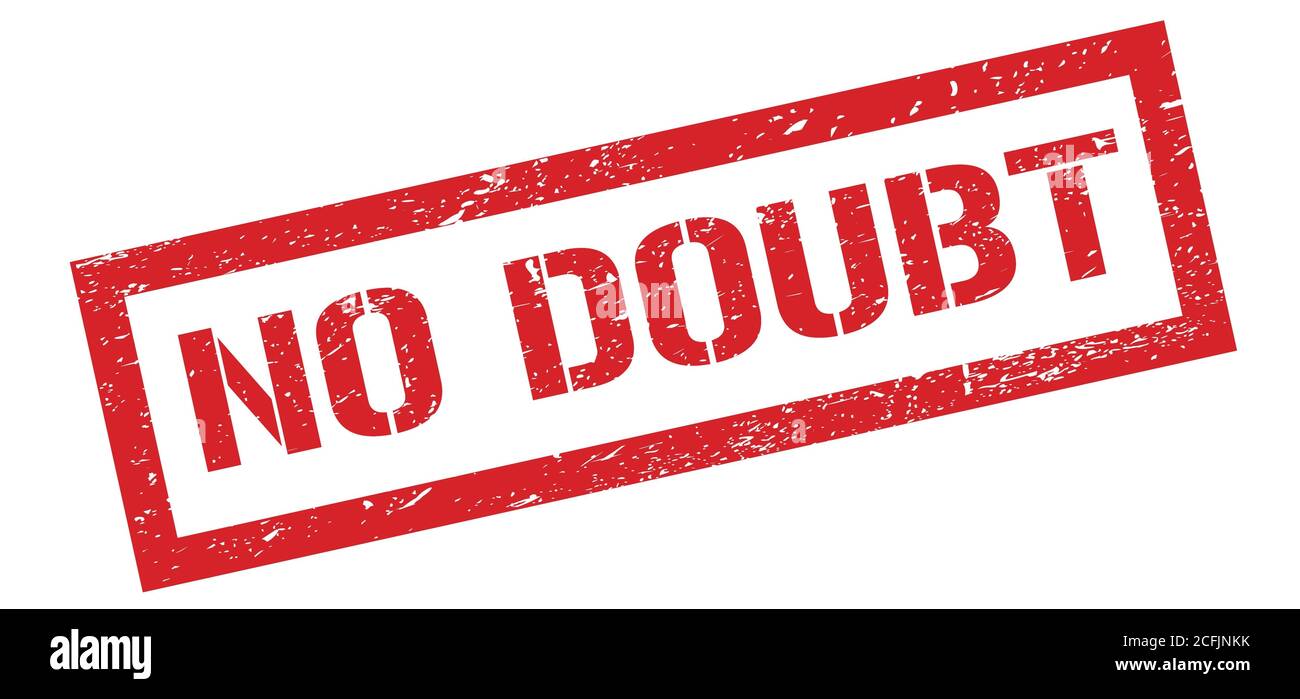 No doubt about this sign hi-res stock photography and images - Alamy