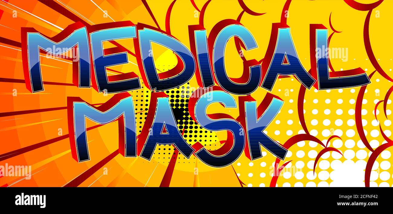 Medical Mask Comic book style cartoon words on abstract comics ...